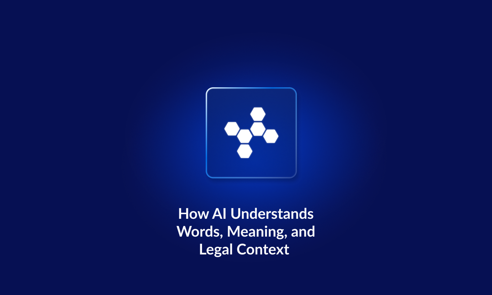 Language Intelligence：How AI Understands Words, Meaning, and Legal Context | Huski Blog